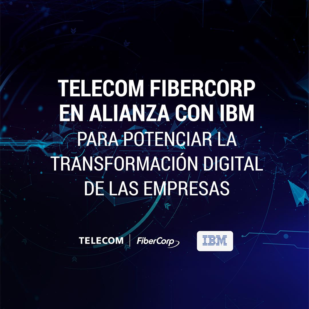 Telecom Fibercorp e IBM impulsan la transformación digital de empresas ...